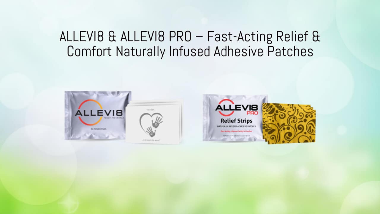 Alleviate Physical Discomfort Naturally with ALLEVI8 Patches